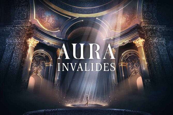 Paris Entrance Ticket to the Aura Invalides Immersive Show - Reviews in a Nutshell