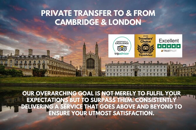 Private Transfer between London & Cambridge - Meet & Greet - Authentic Reviews and What They Say