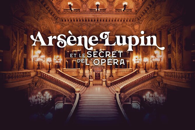 Admission ticket Arsène Lupine and the secret of the Opera - Key Points