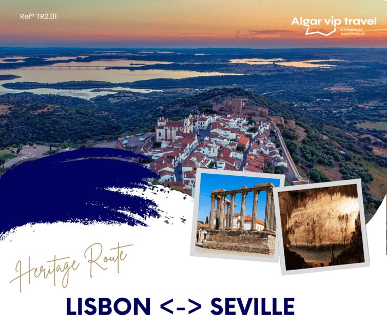 The Heritage route between Seville and Lisbon!