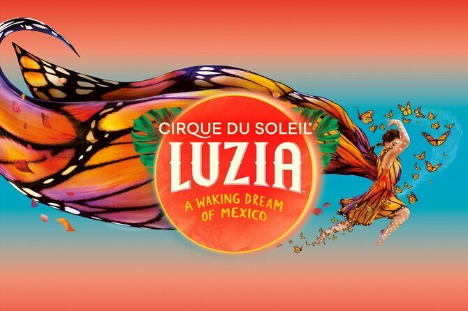 Luzia by Cirque du Soleil: Under the Big Top in New York City - Key Points