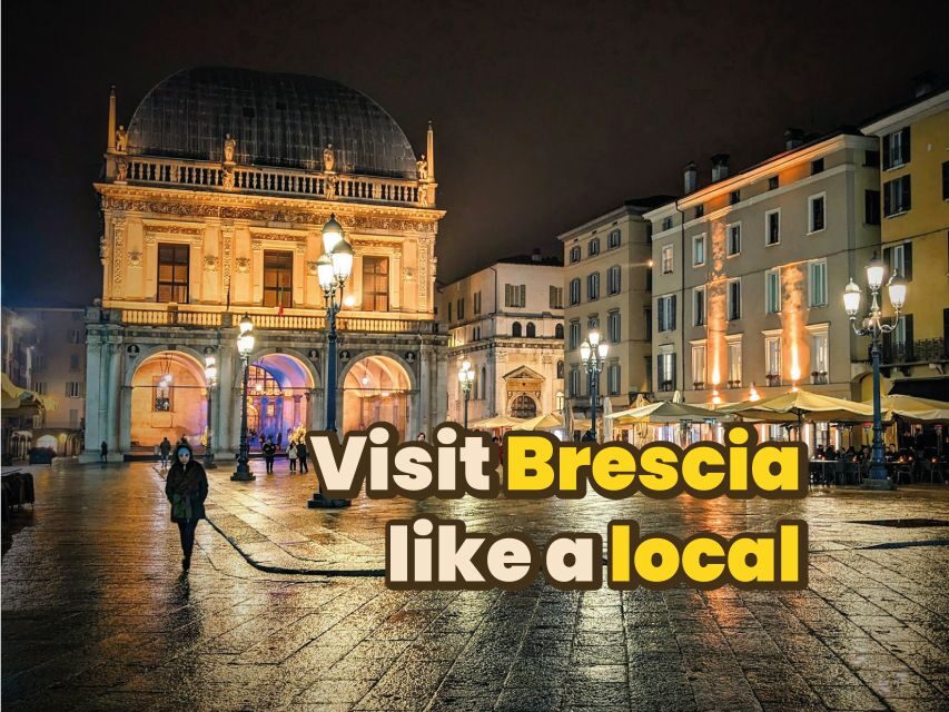 Brescia: Digital Guide made by a Local for your walking tour